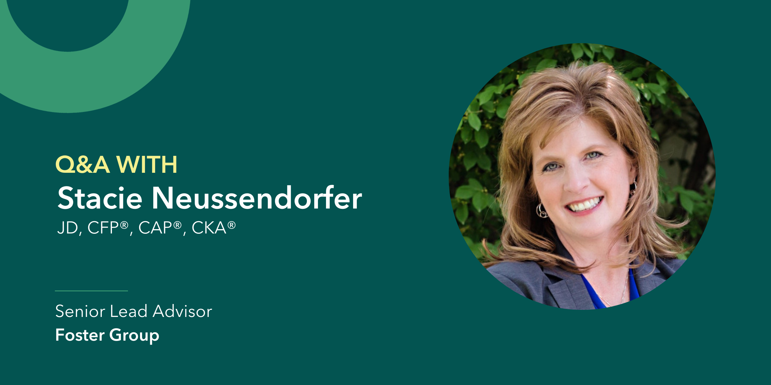 Q&A with Stacie Neussendorfer, Senior Lead Advisor for the Foster Group ...
